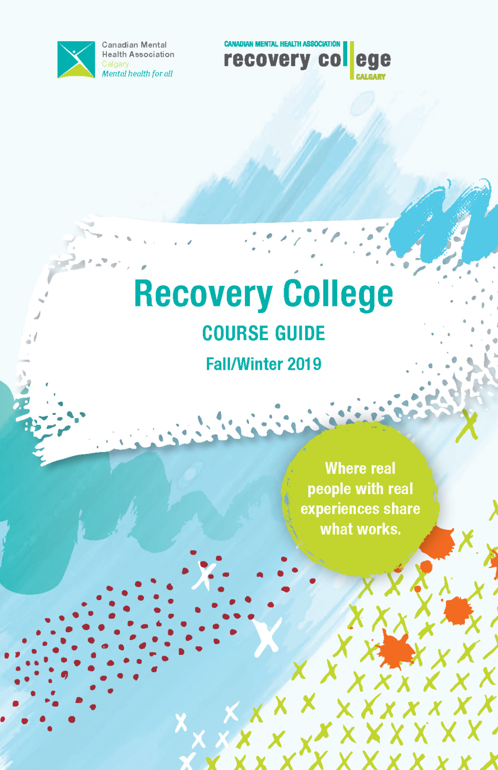 Recovery College Course Guide: Fall/Winter 2019 - Recovery College Calgary